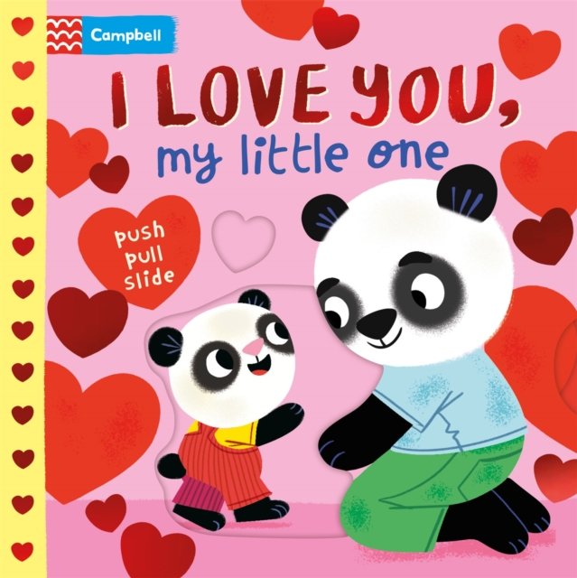 I Love You, My Little One : A Push Pull, Slide Book - Bags of Books